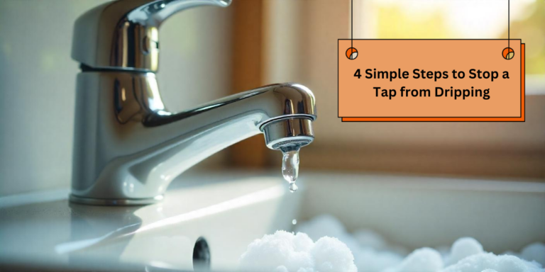 4 Simple Steps to Stop a Tap from Dripping